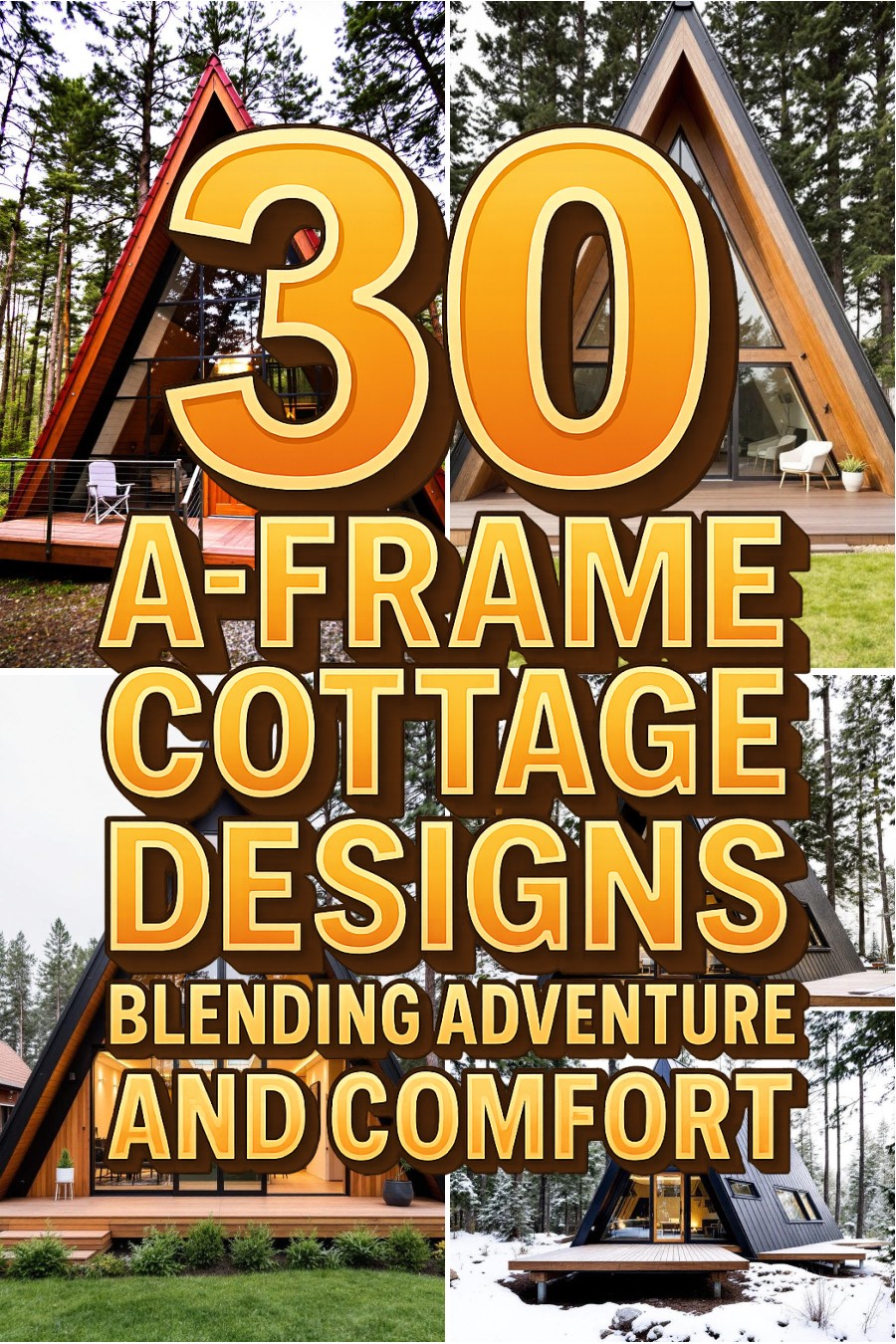 30 A-frame Cottage Designs Blending Adventure and Comfort