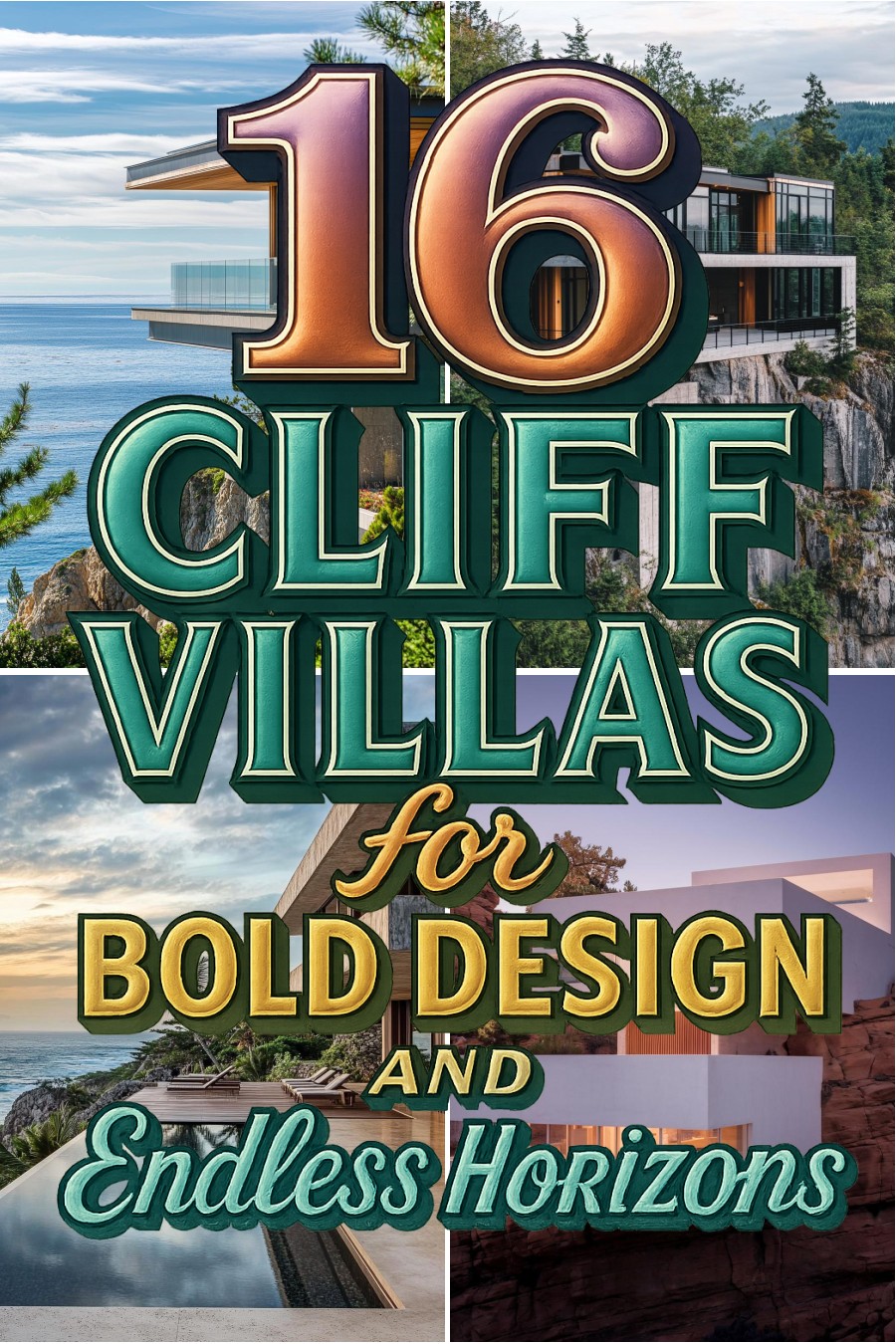 16 Cliff Villas for Bold Design and Endless Horizons
