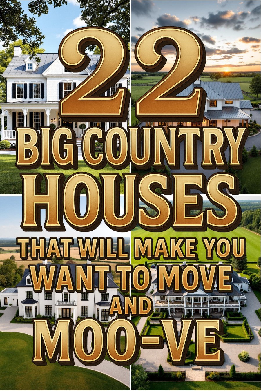 22 Big Country Houses That Will Make You Want to Move and Moo-ve