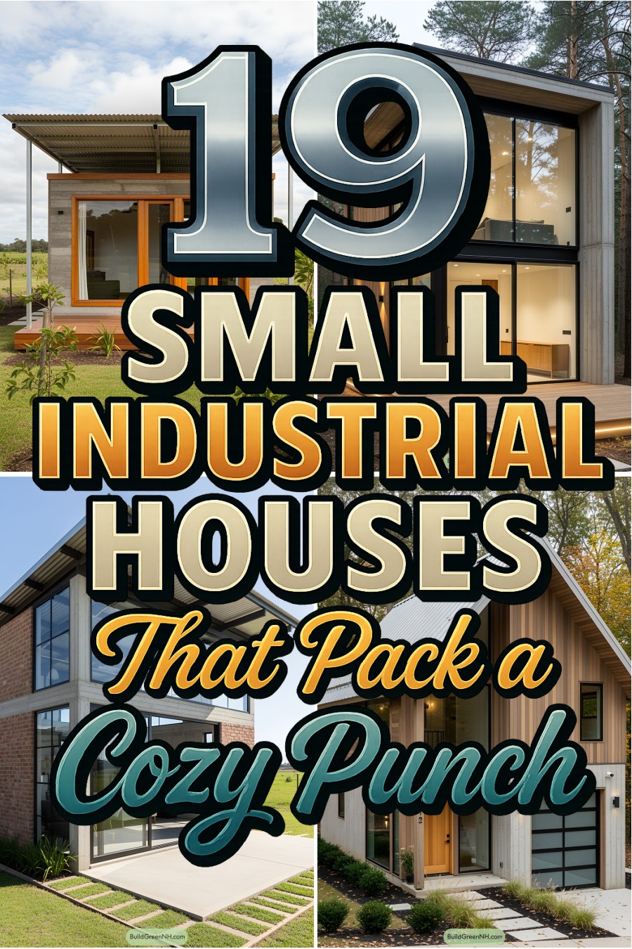 19 Small Industrial Houses That Pack a Cozy Punch
