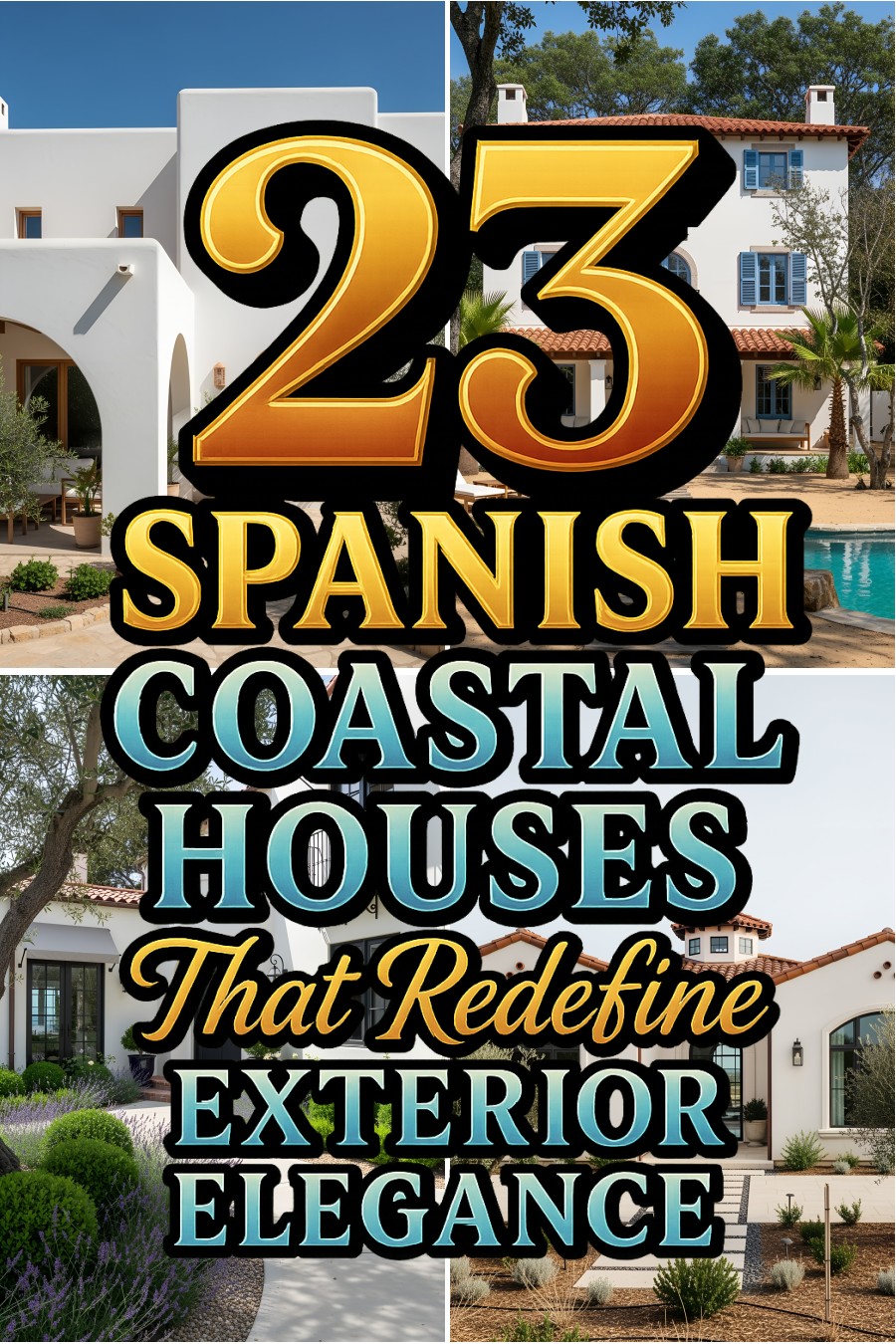 23 Spanish Coastal Houses That Redefine Exterior Elegance