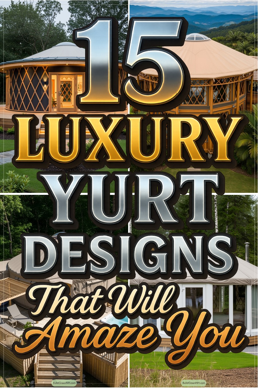 15 Luxury Yurt Designs That Will Amaze You