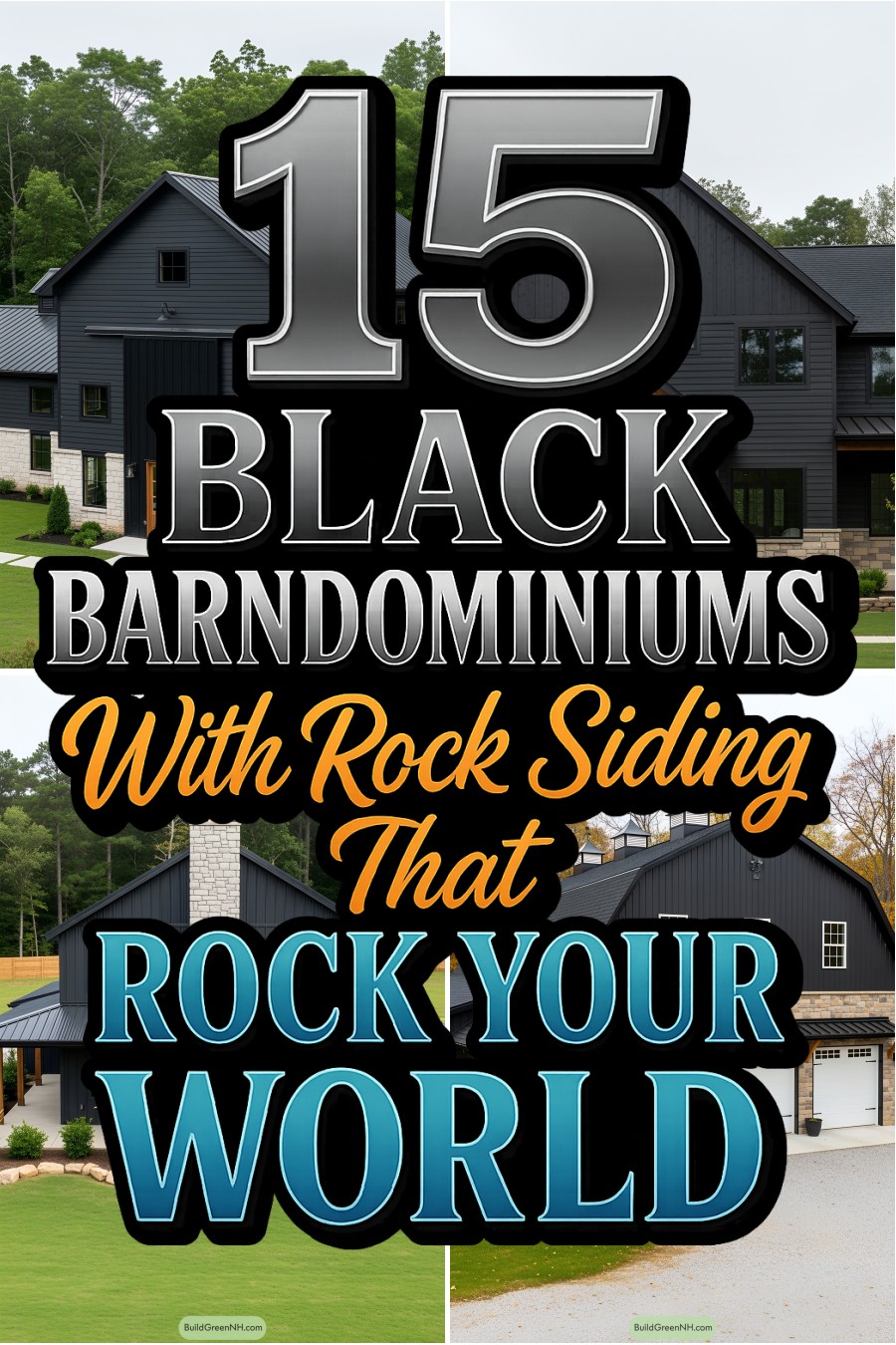 15 Black Barndominiums With Rock Siding That Rock Your World